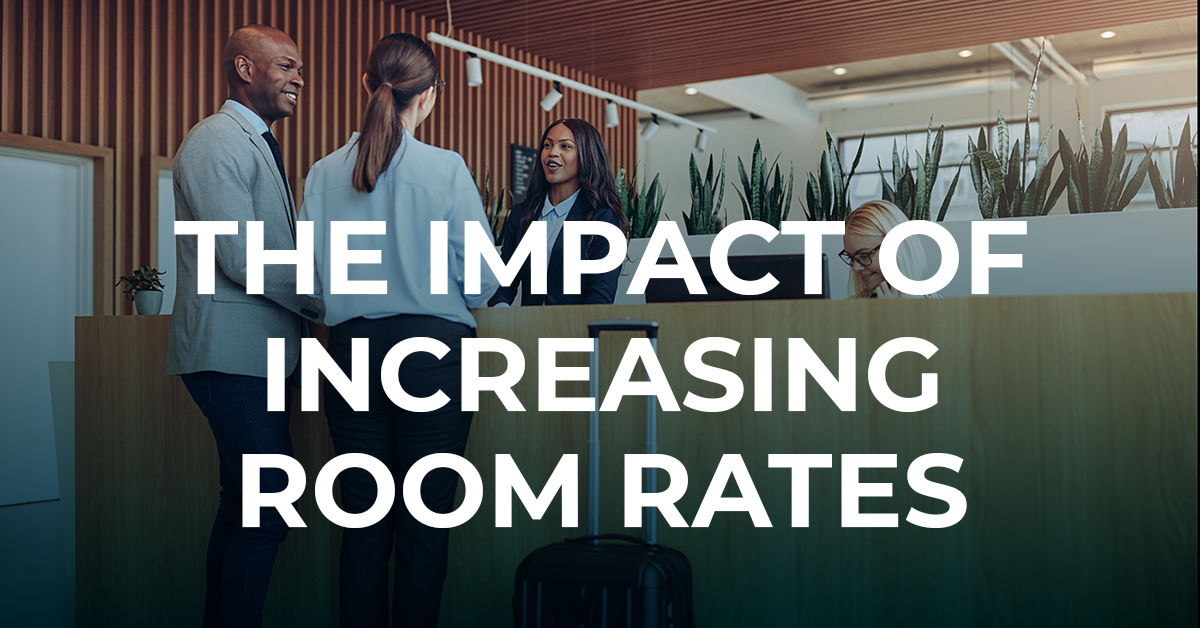 The Impact of Increasing Room Rates - Advance Ohio